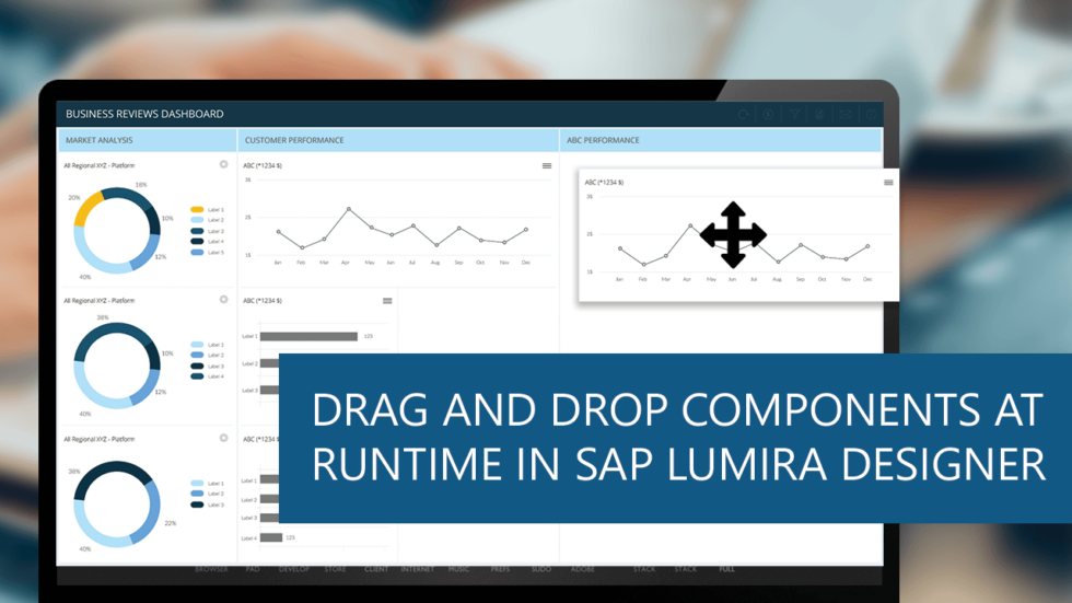 Drag And Drop Components At Runtime In Sap Lumira Designer Vbx For Sap Lumira